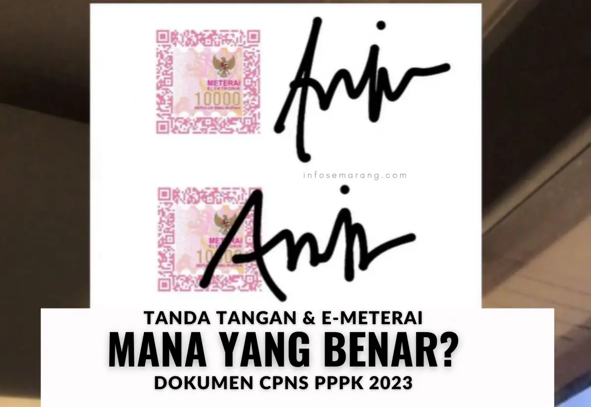 Format Tanda Tangan dan e-Meterai di Dokumen CPNS PPPK 2023, Jangan ...